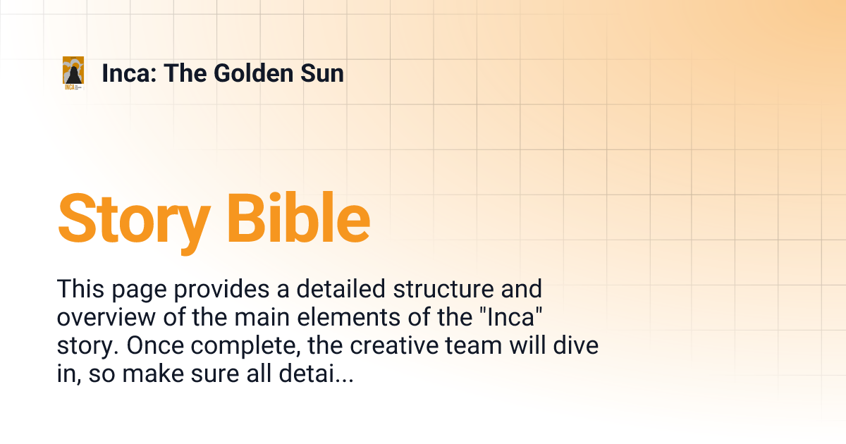Story Bible | Inca: The Golden Sun